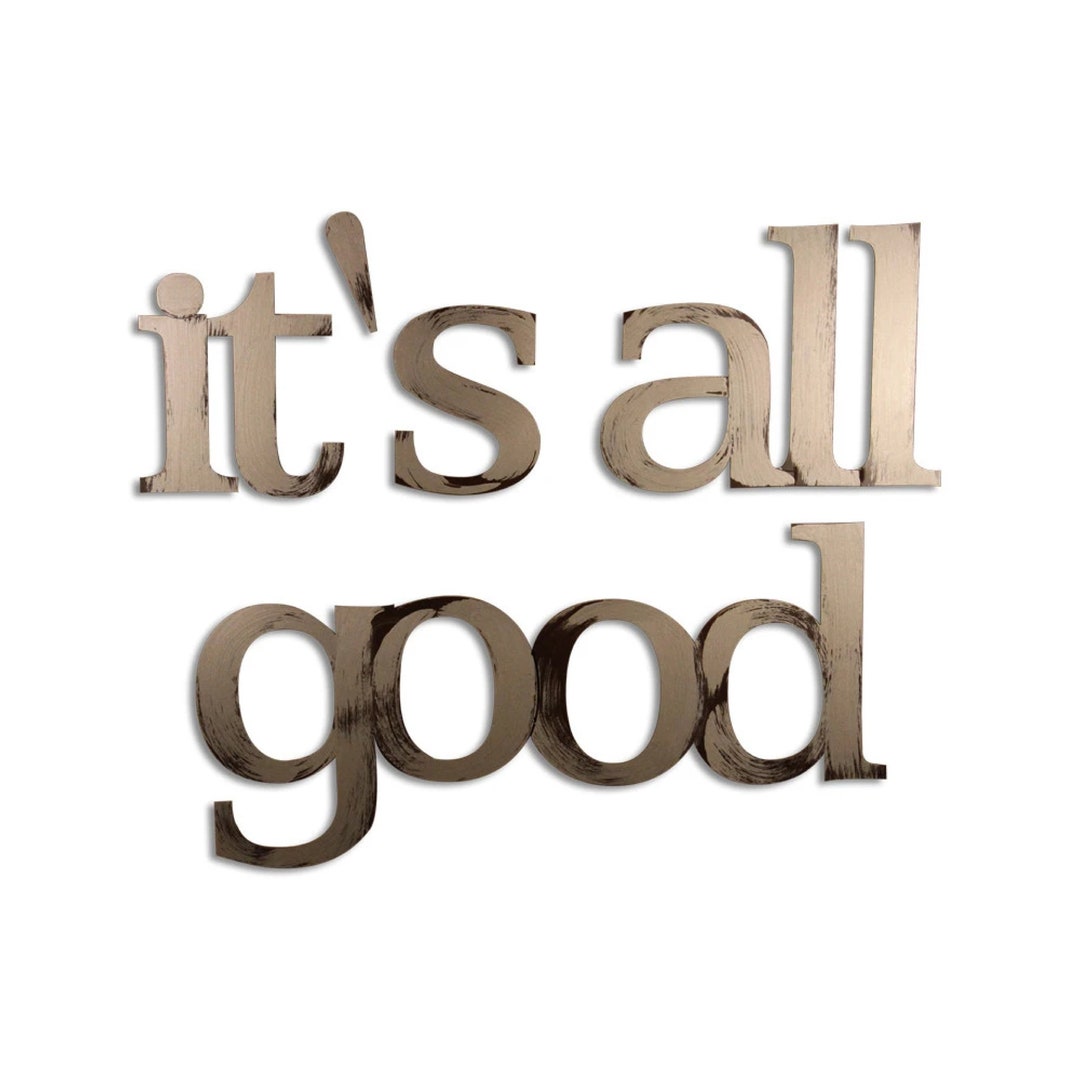 Its All Good 3D Word Art PVC Cutout 12 X 57 | Handpainted - Gunmetal ...