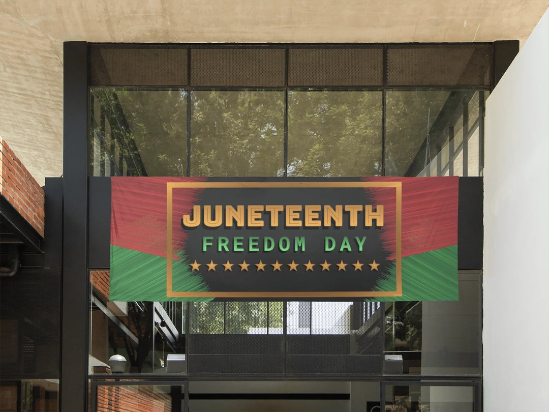 Juneteenth Freedom Day Vinyl Banner - 3 Sizes Available - Etsy