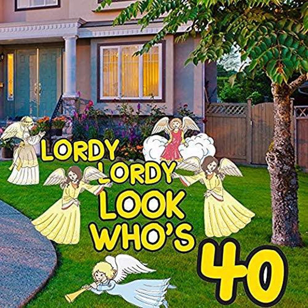 Lordy Lordy Look Who's 40! + Angels, 10pc Birthday Yard Art, Yard Card ...