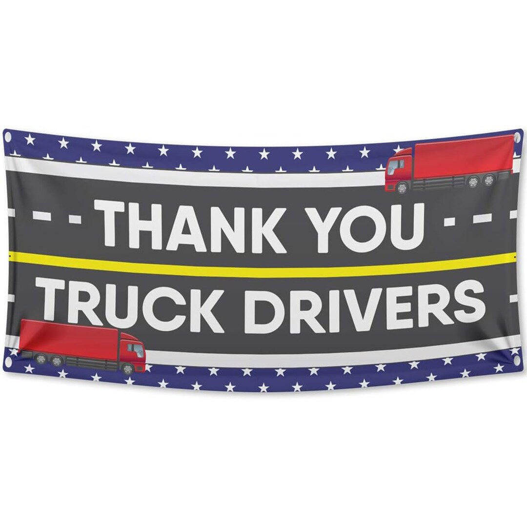 Thank You Truck Drivers Banner 3ft X 6ft Personalized Trucker