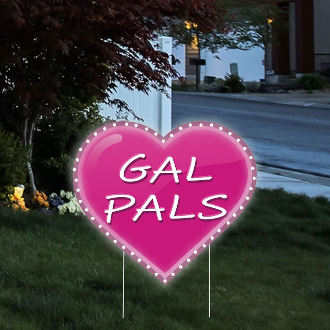 Pink Gal Pals Light up Heart Yard Sign | Galentine's Day Yard Art - Etsy
