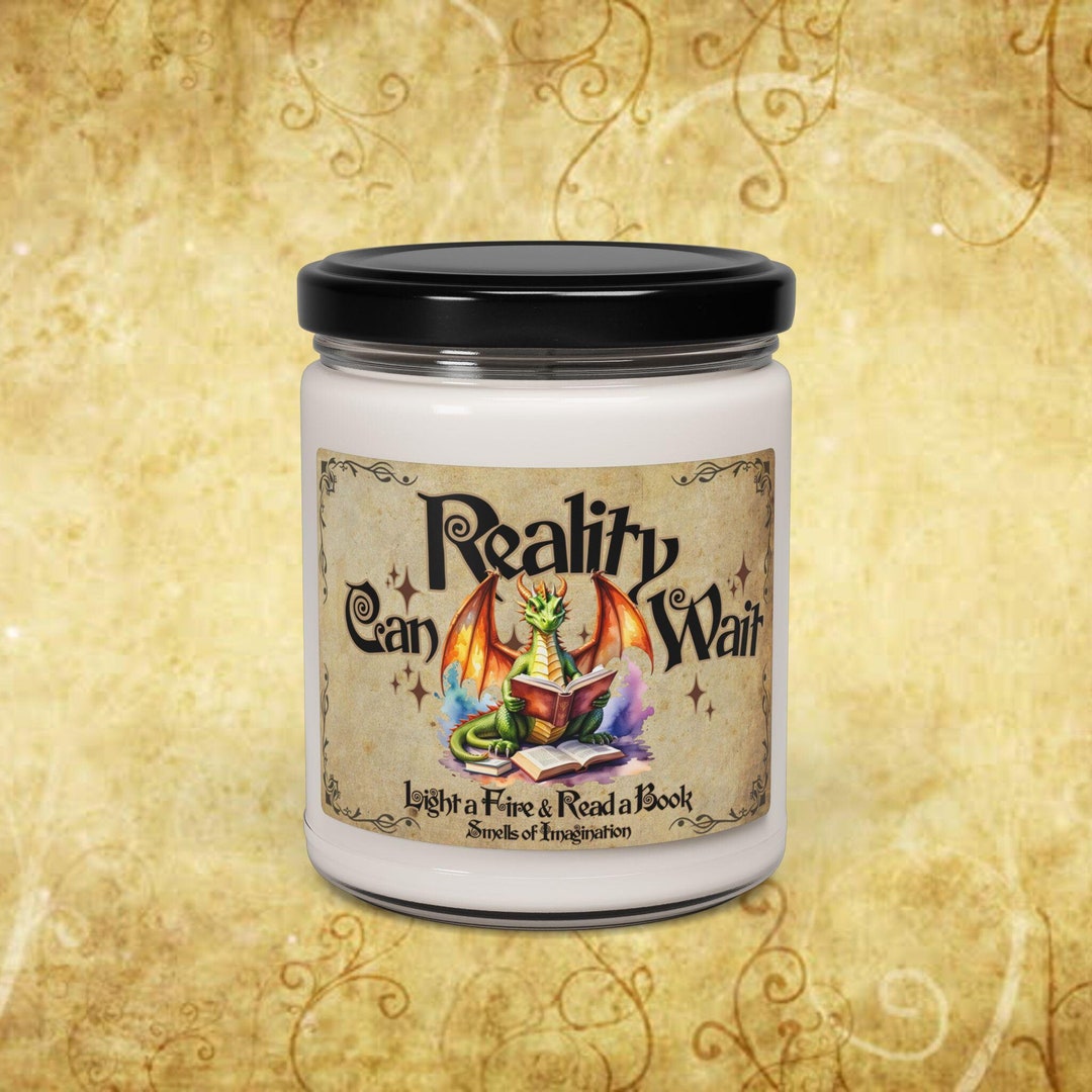 Dragon Decor Scented Soy Candle, 9oz - Reality Can Wait Light a Fire ...