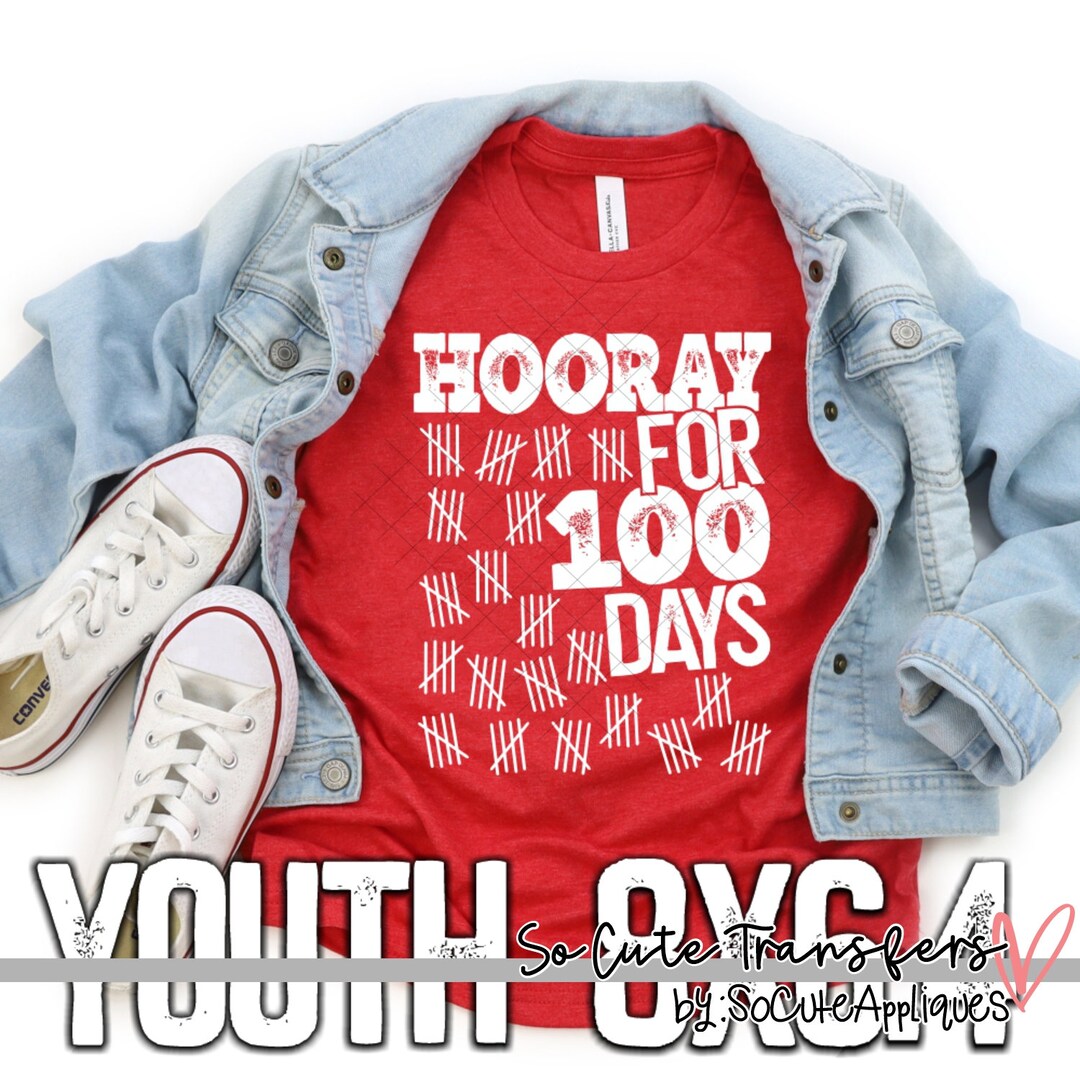 Hooray for 100 days YOUTH screen print transfer, t-shirt transfer ...
