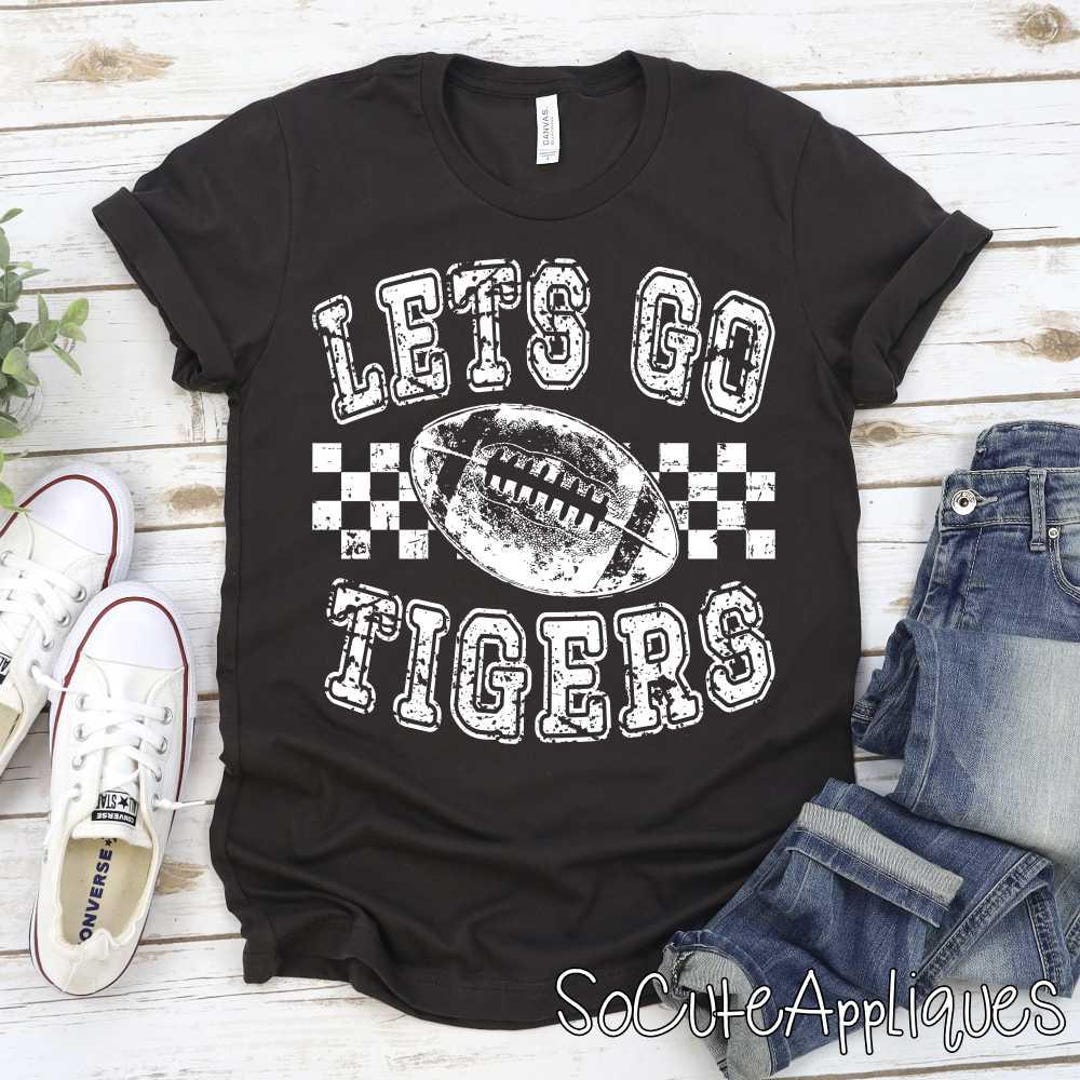 Let's Go TIGERS Football DTF Transfer, You Pick Color, Game Day ...