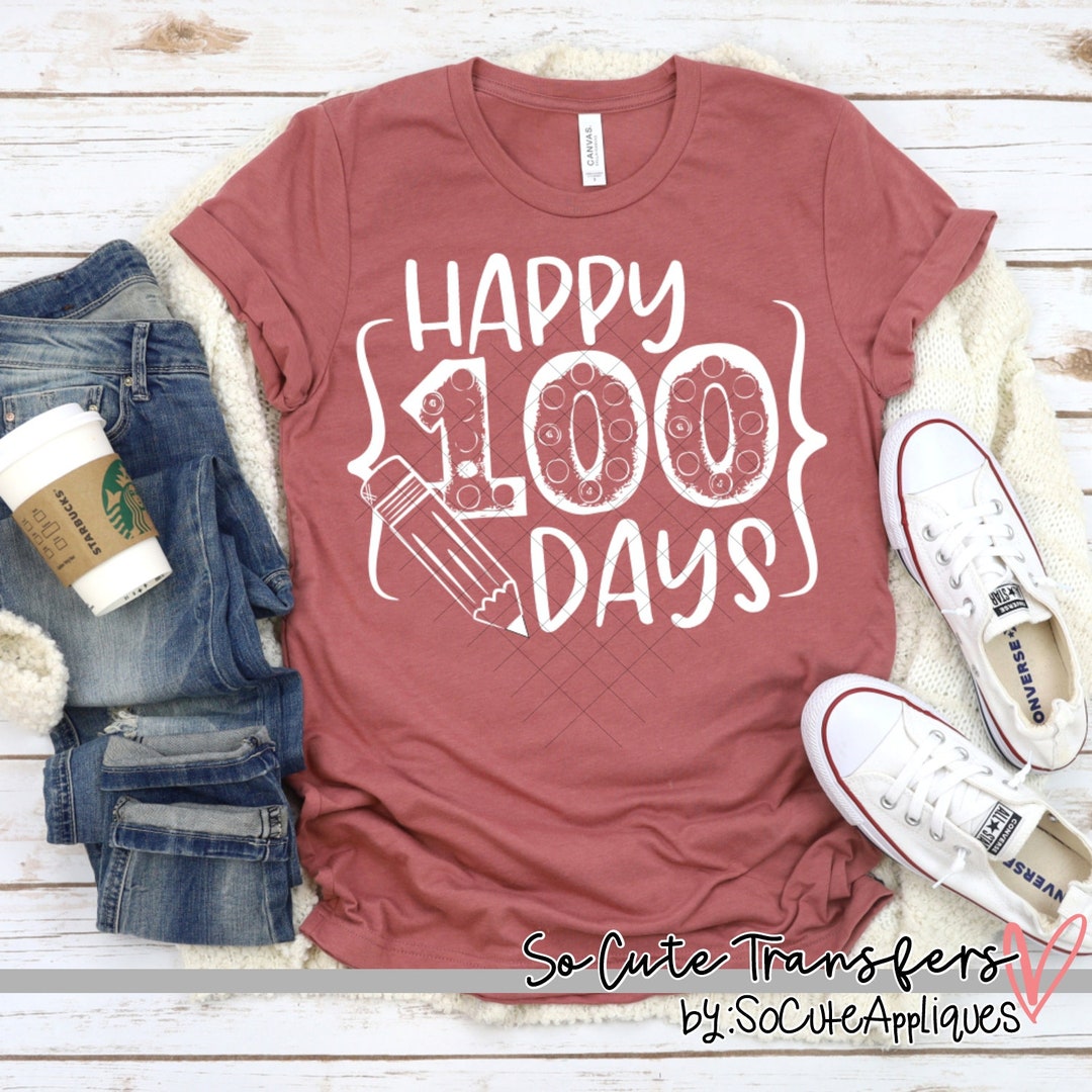 Happy 100 Days QUOTES ADULT Screen Print Transfer, T-shirt Transfer ...