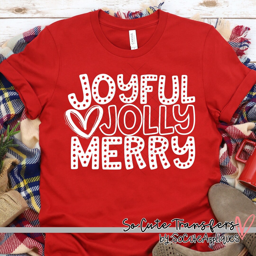 Joyful Jolly Merry Screen Print Transfer, T-shirt Transfer, --NOT a ...