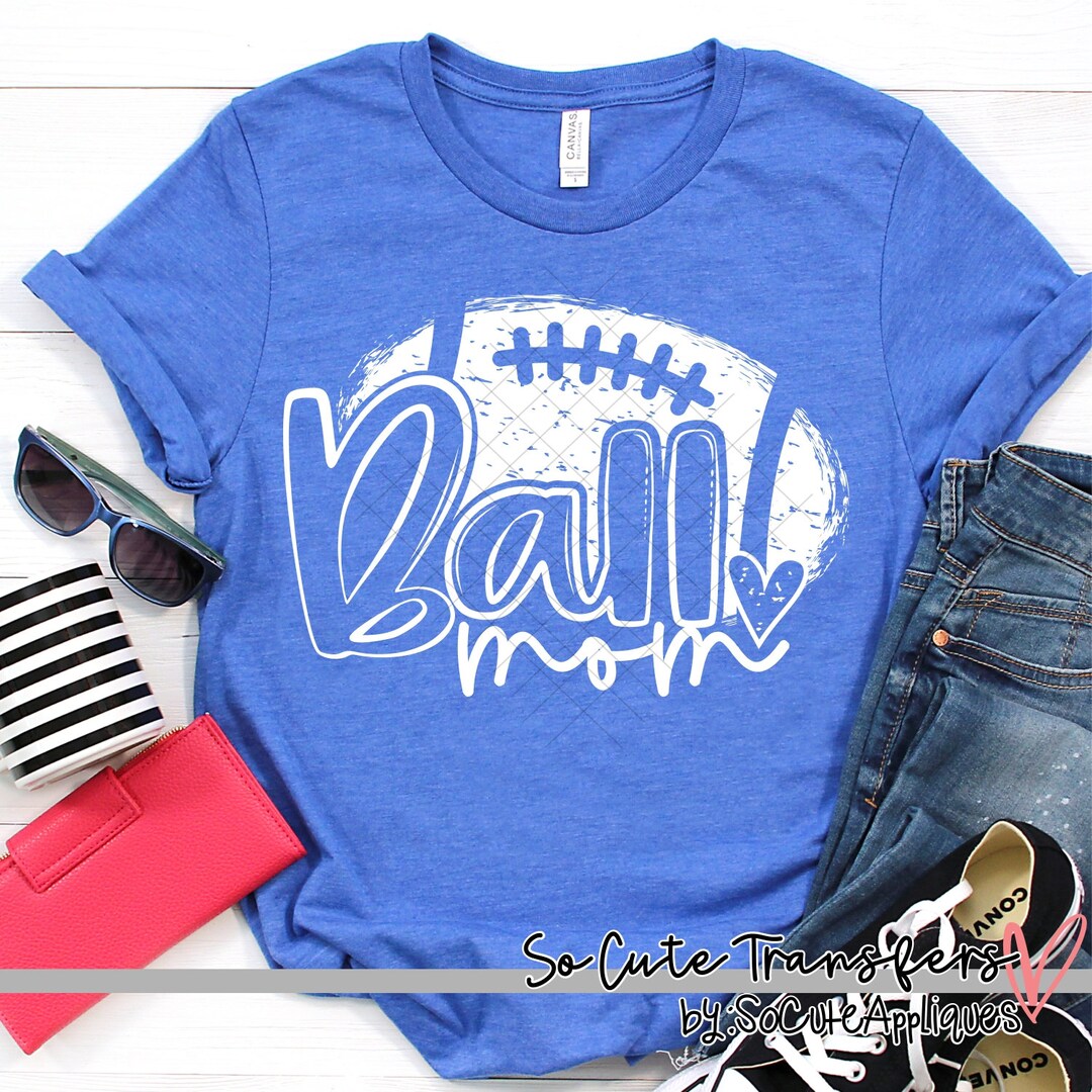 Ball Mom Football Screen Print Transfer, WHITE, T-shirt Transfer--not a ...