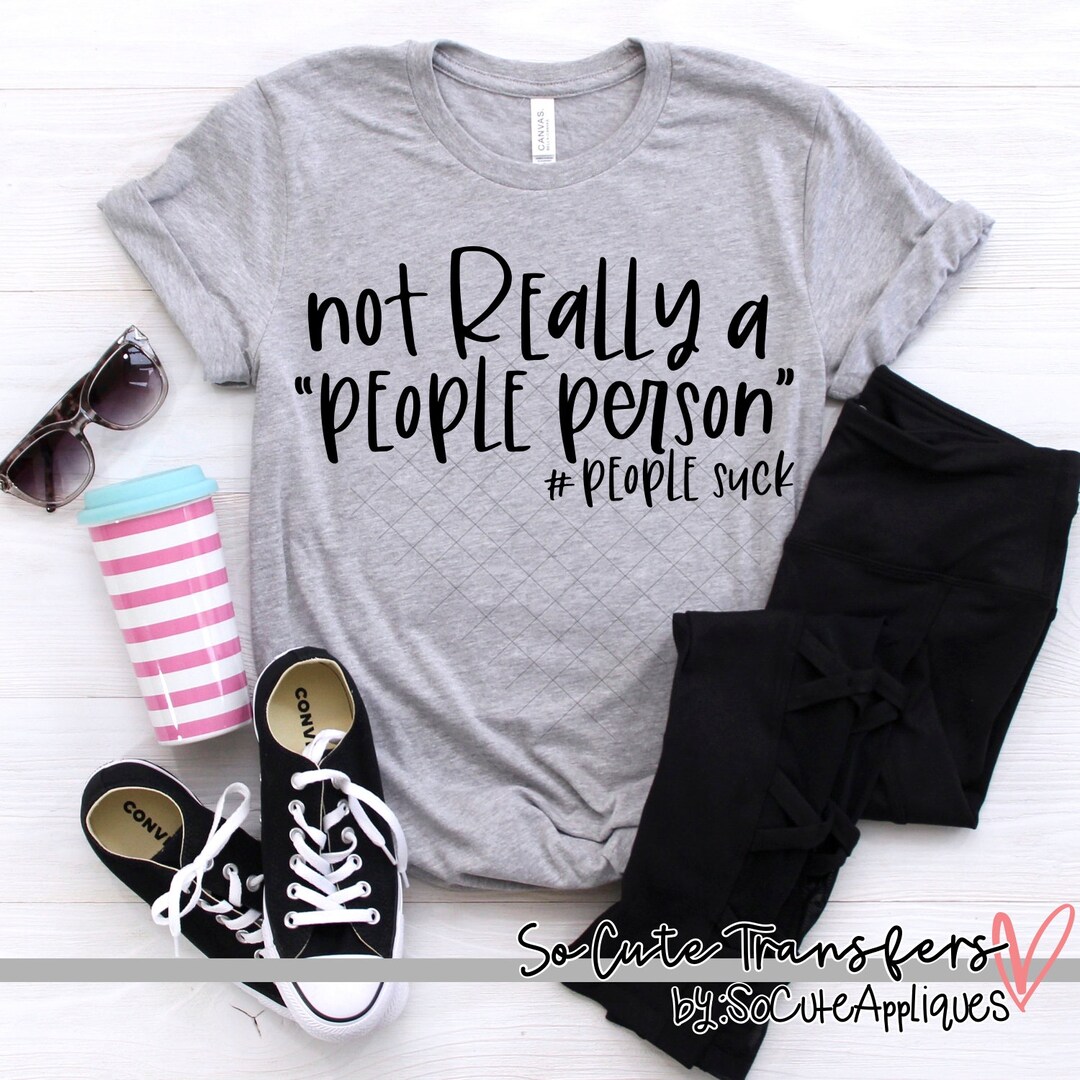Not Really a People Person Screen Print Transfer, Sarcastic Screen ...
