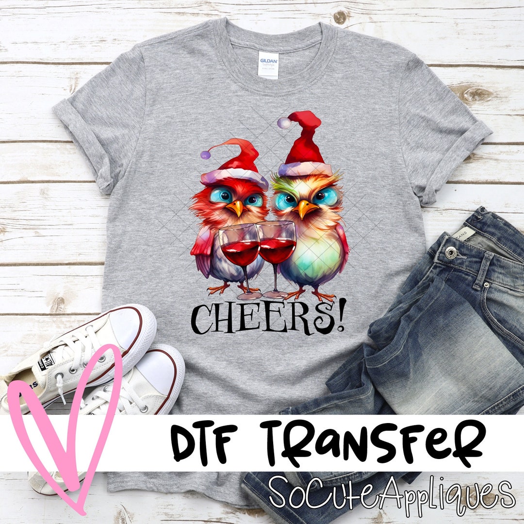 Cheers Birds With Wine DTF Transfer, Christmas Transfer, N0T a Digital ...