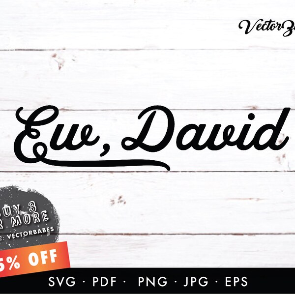 Ew David Svg - Etsy