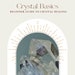 Crystal Basics | A Beginner’s Guide to Common Crystals and Their Uses ...