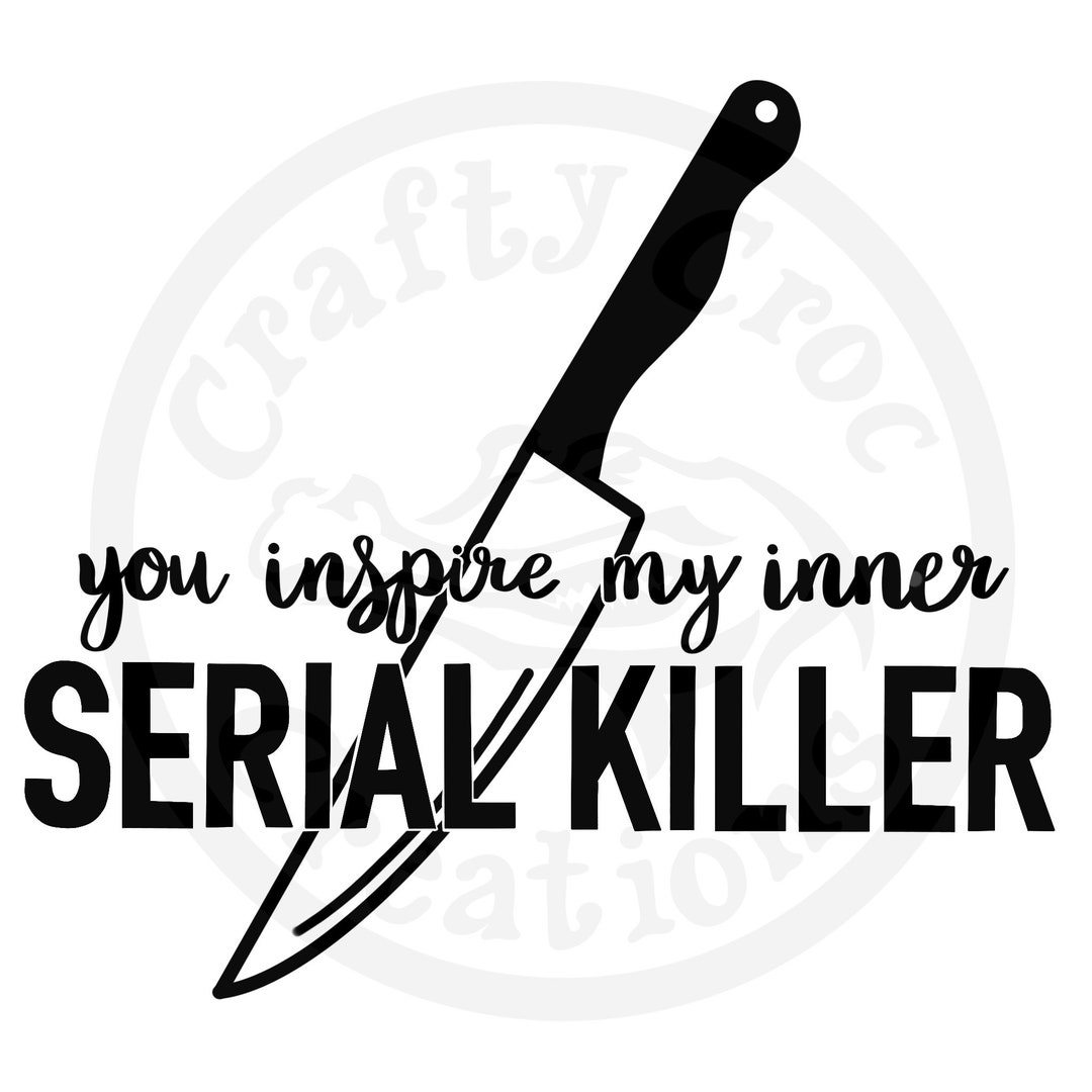 Serial Killer Svg, Knife Svg, Knife Decal, Horror Svg, Scary, Knife ...