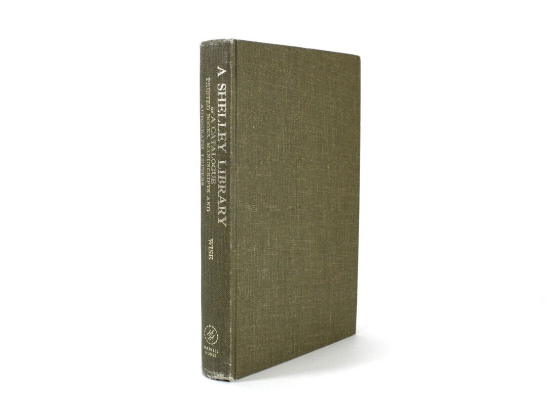 A Shelley Library Thomas James Wise Collection, 1971. Limited Edition ...