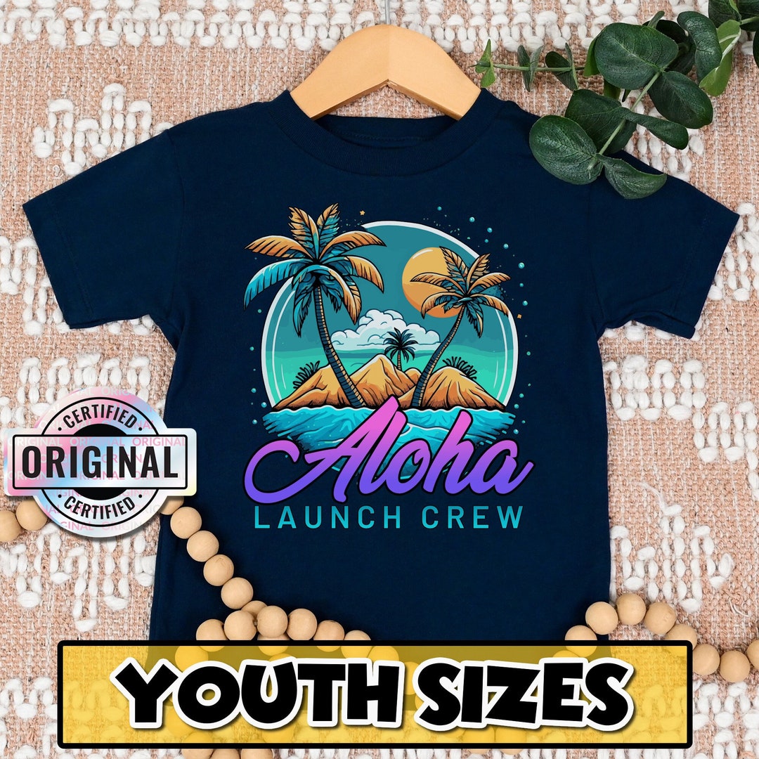 Aloha Tropical Hawaii Island Aloha Launch Crew youth Shirt - Etsy
