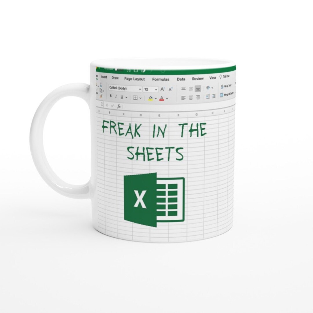 Freak in the Sheets Coffee Mug, Funny Mugs, Mug Gifts, Excel Sheet ...