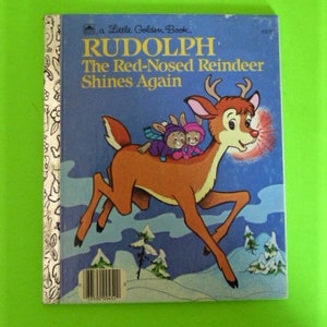 RUDOLPH the Red-nosed Reindeer Shines Again A Little Golden Book ...