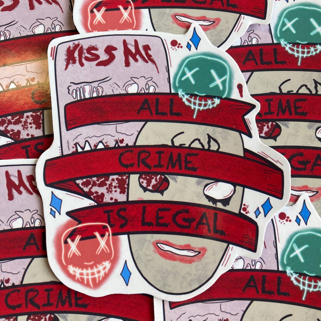 Crime is Legal Sticker - Etsy