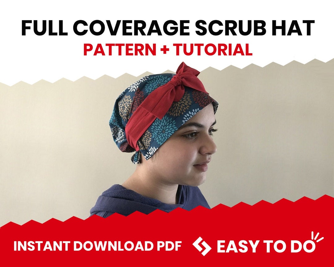 Full Coverage Chemo Hat, Scrub Hat Pattern, Sewing Tutorial ...