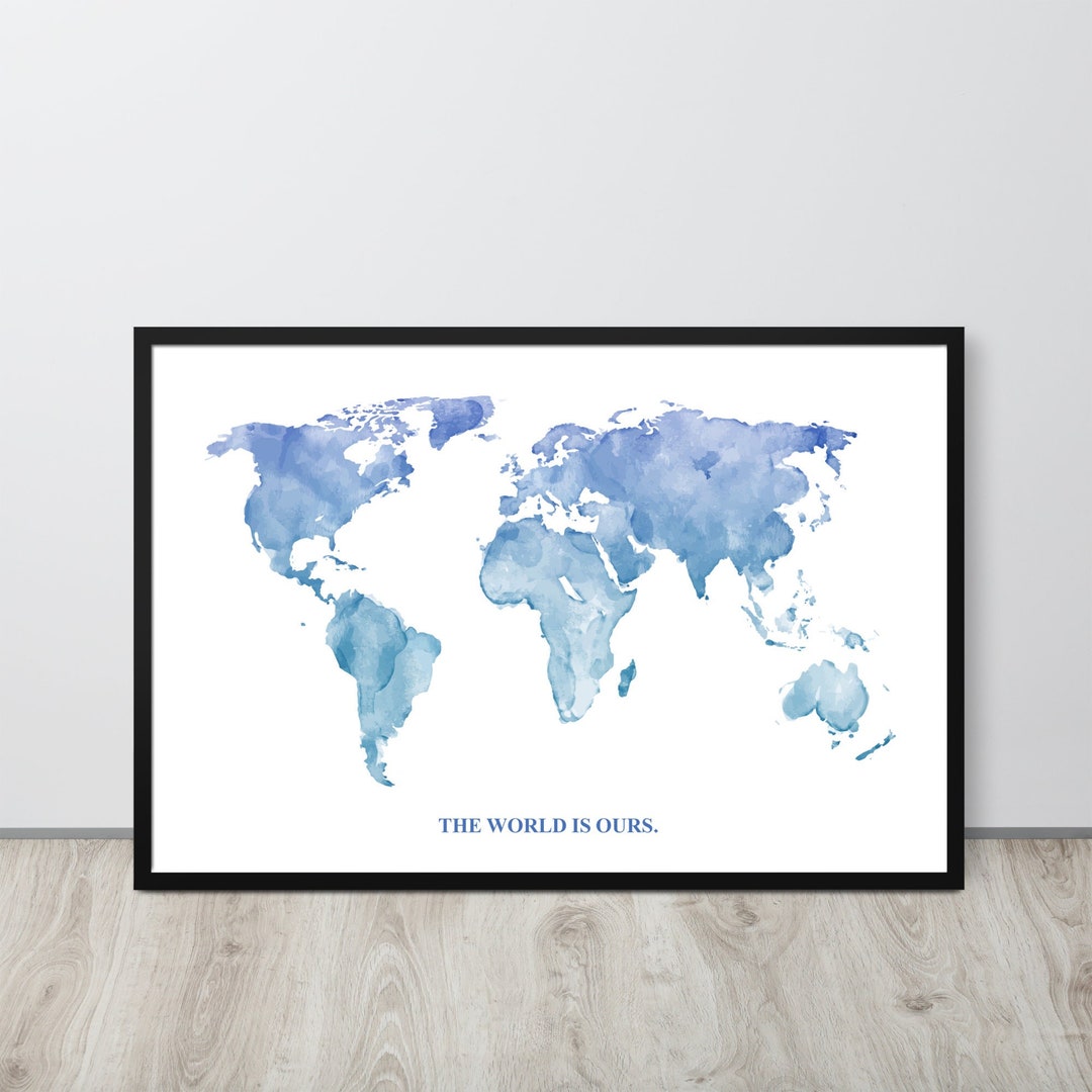 The World Is Ours gerahmter Kunstdruck, Weltkunstplakat, gerahmtes ...