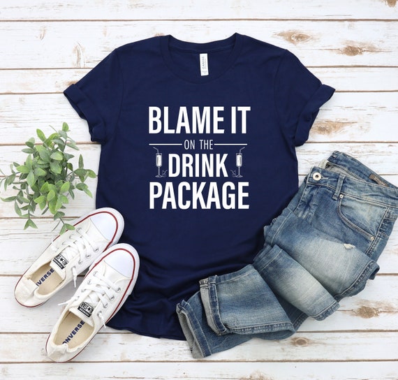 Funny Cruise Shirt Drink Package Cruise Tshirt Cruise | Etsy