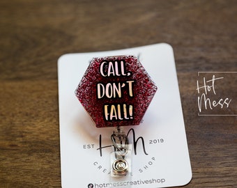 Call Dont Fall Badge Reel - Etsy