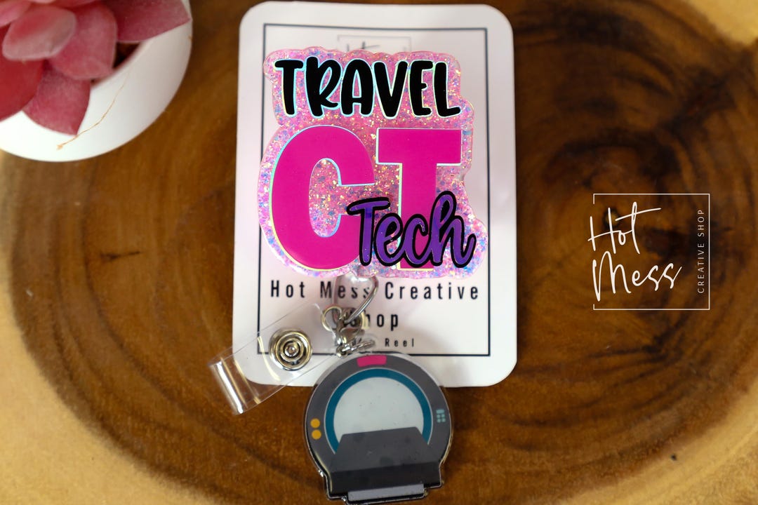 Travel CT Tech, Nurse ID Holder, Funny Badge Reel, MRI Staff - Etsy