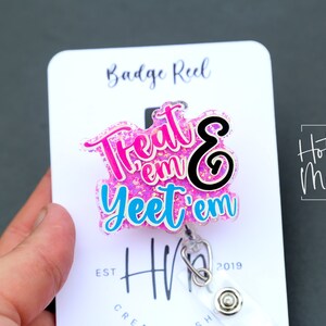Pink Treat Em and Yeet Em Funny Badge Reel, RN ID Holder, Retractable ...