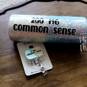 2mg Common Sense, Pharmacy Badge Reel, Retractable Badge, Pharmacy Tech ...