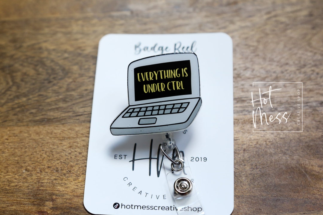 Everything is Under CTRL Badge Reel, IT ID Holder Holder, Retractable ...
