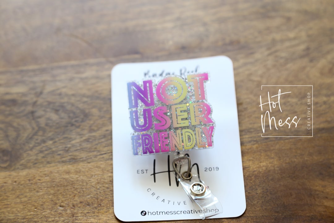 Not User Friendly Funny Badge Reel, Retractable Badge Reel ...
