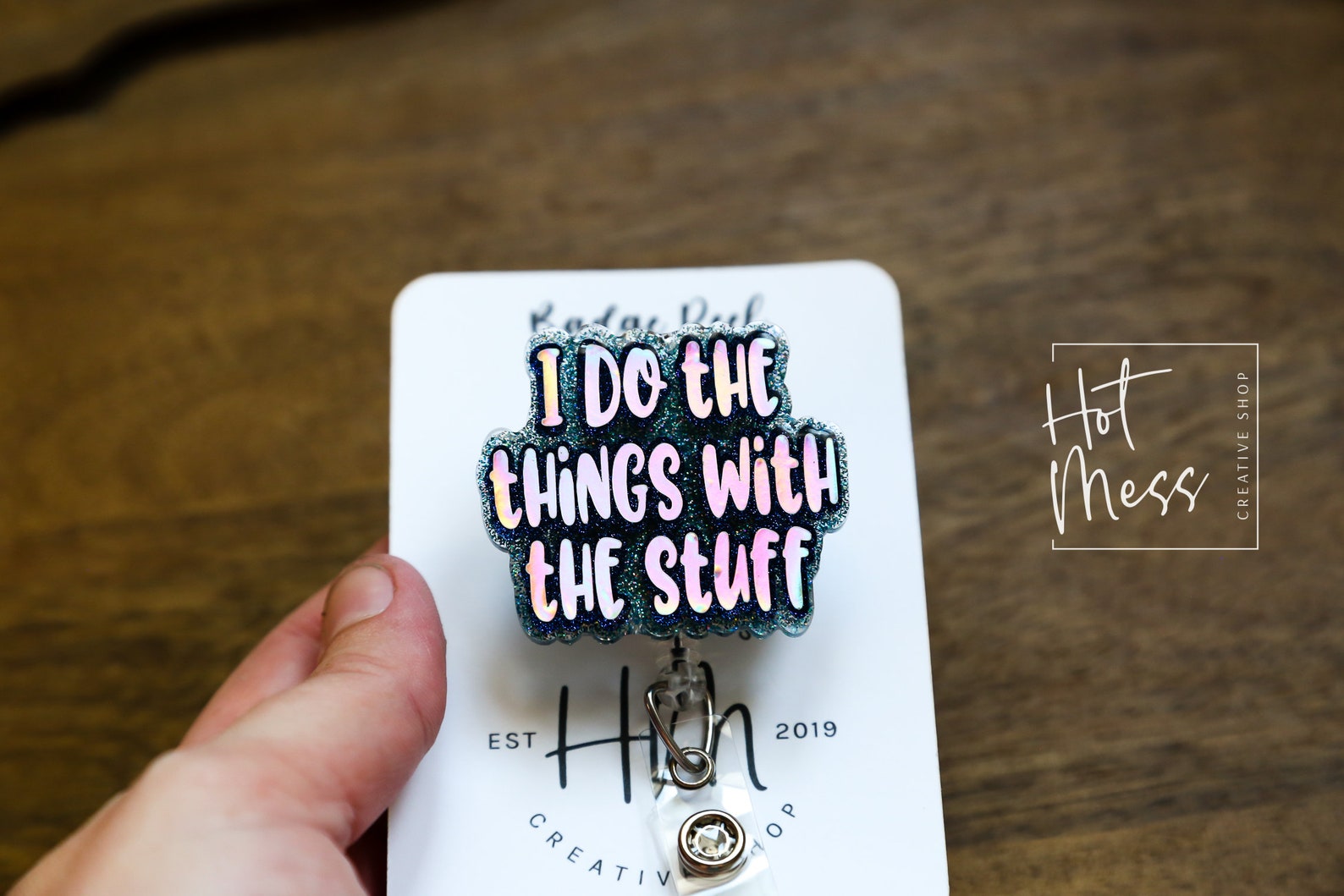 I Do the Things With the Stuff Funny Badge Reel, RN ID Holder ...