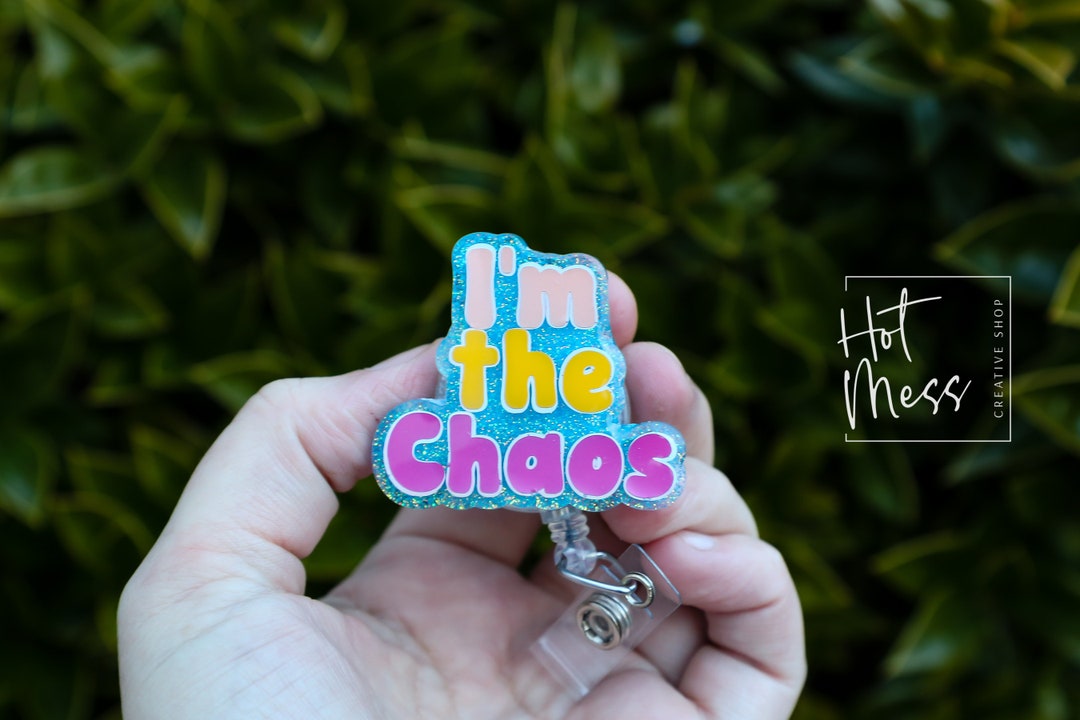 I'm the Chaos Badge Reel, RN ID Holder, Retractable Badge Reel, Night ...