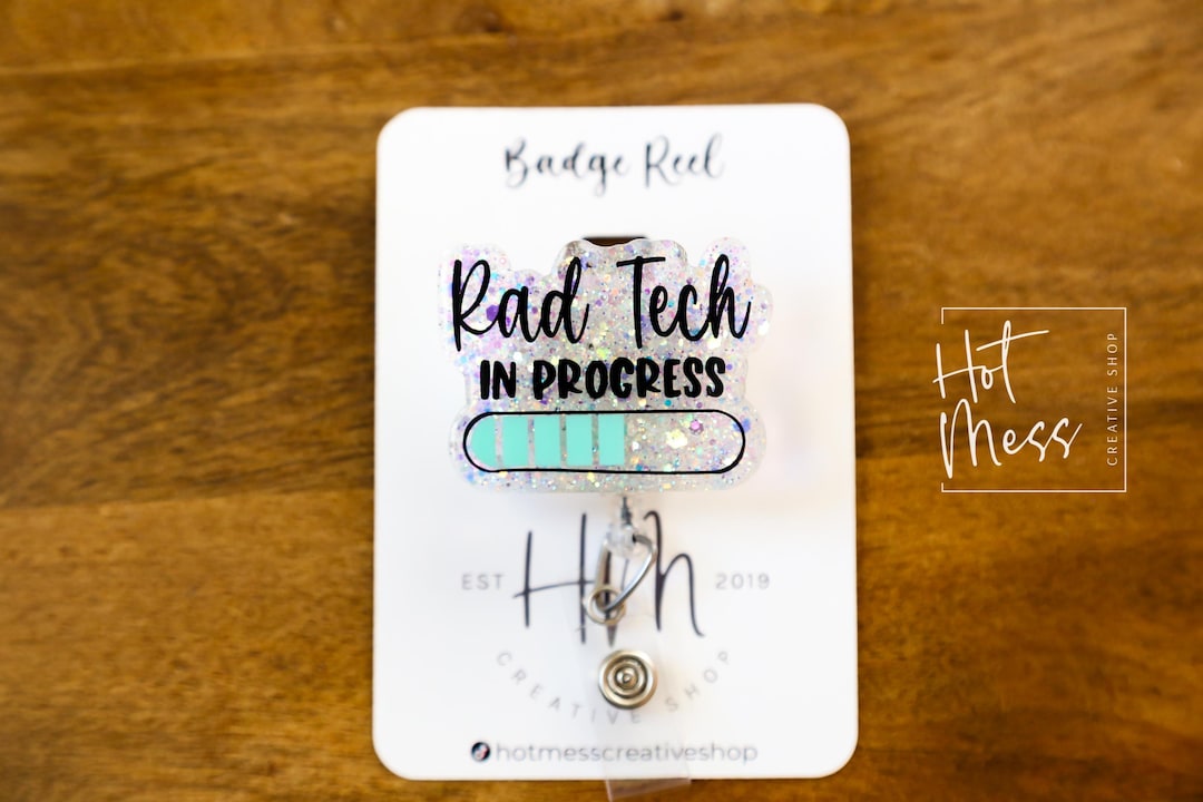 Rad Tech in Progress Badge Reel, Glitter Badge Reel, Retractable ID ...