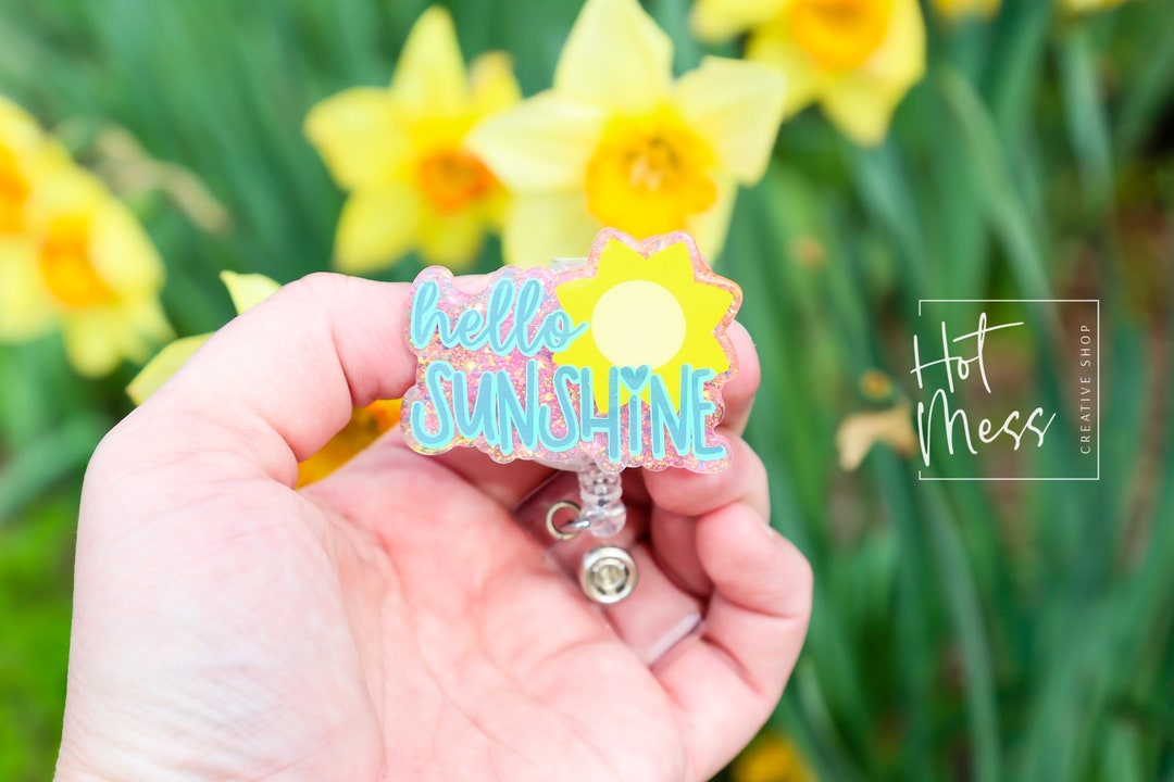 Hello Sunshine Badge Reel, ID Holder, Retractable Badge Reel, Teacher ...