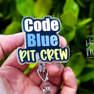 Code Blue Pit Crew Funny Badge Reel, Nurse Badge Reel, ID Holder, ICU ...