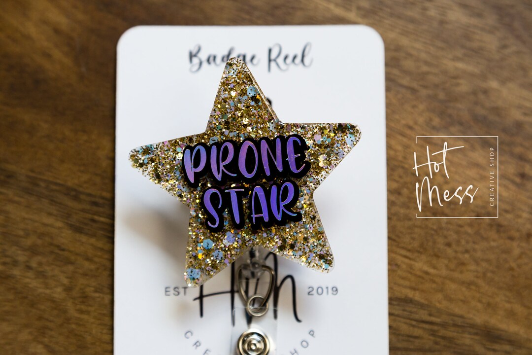 Prone Star Funny Glitter Badge Reel, Nurse Badge Reel, Respiratory ...