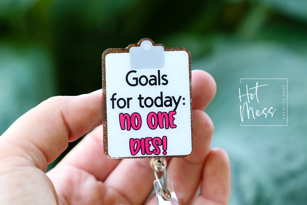 Goals for the Day: No One Dies Badge Reel – Funny Glitter Retractable ...