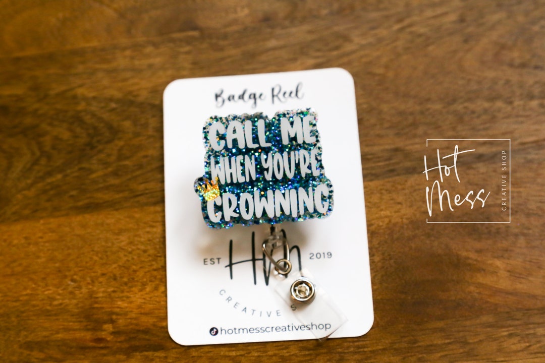 Blue Call Me When You're Crowning ID Holder, Nurse ID Holder, Funny ...