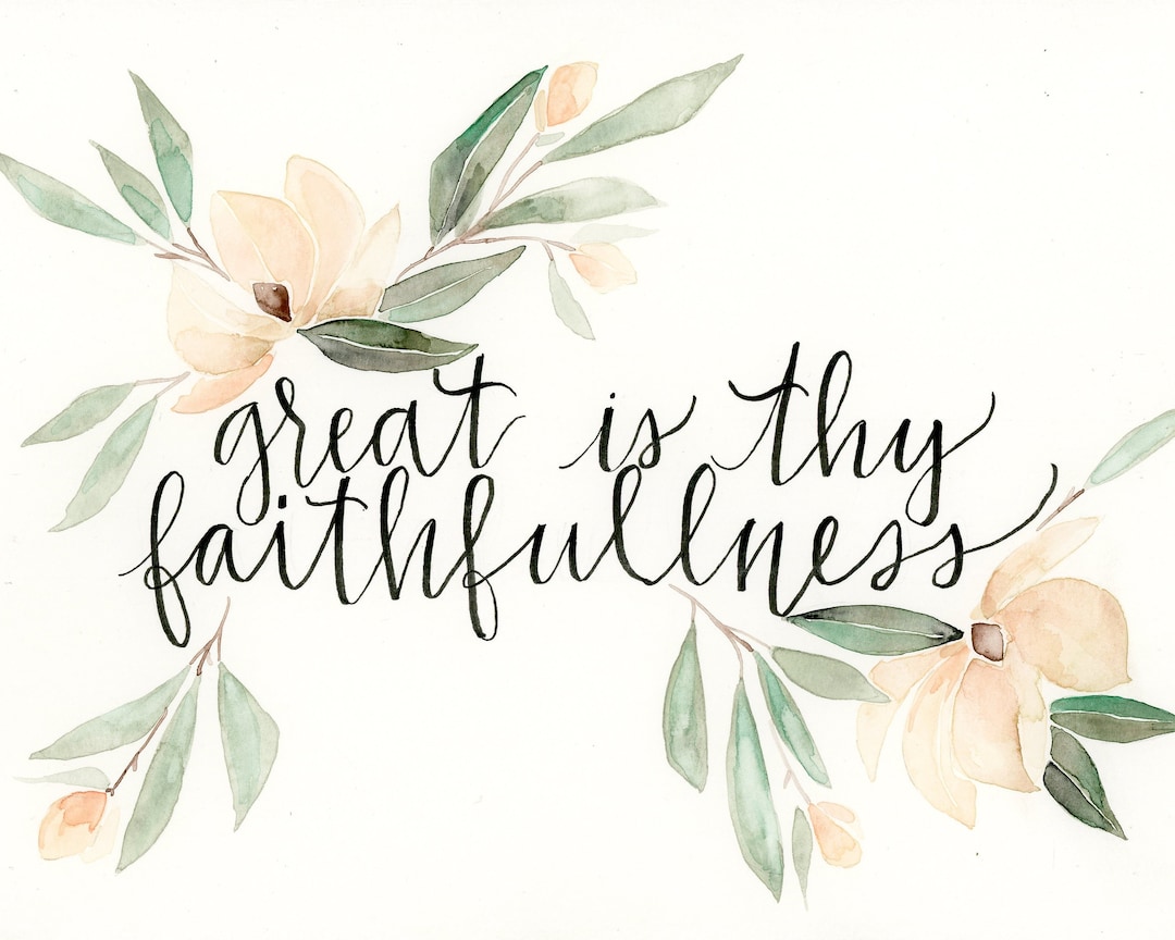 Great is Thy Faithfulness PRINT. Watercolor Botanical Painting ...