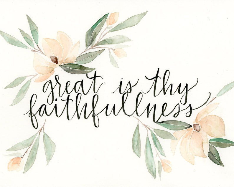 Great is Thy Faithfulness PRINT. Watercolor Botanical Painting ...