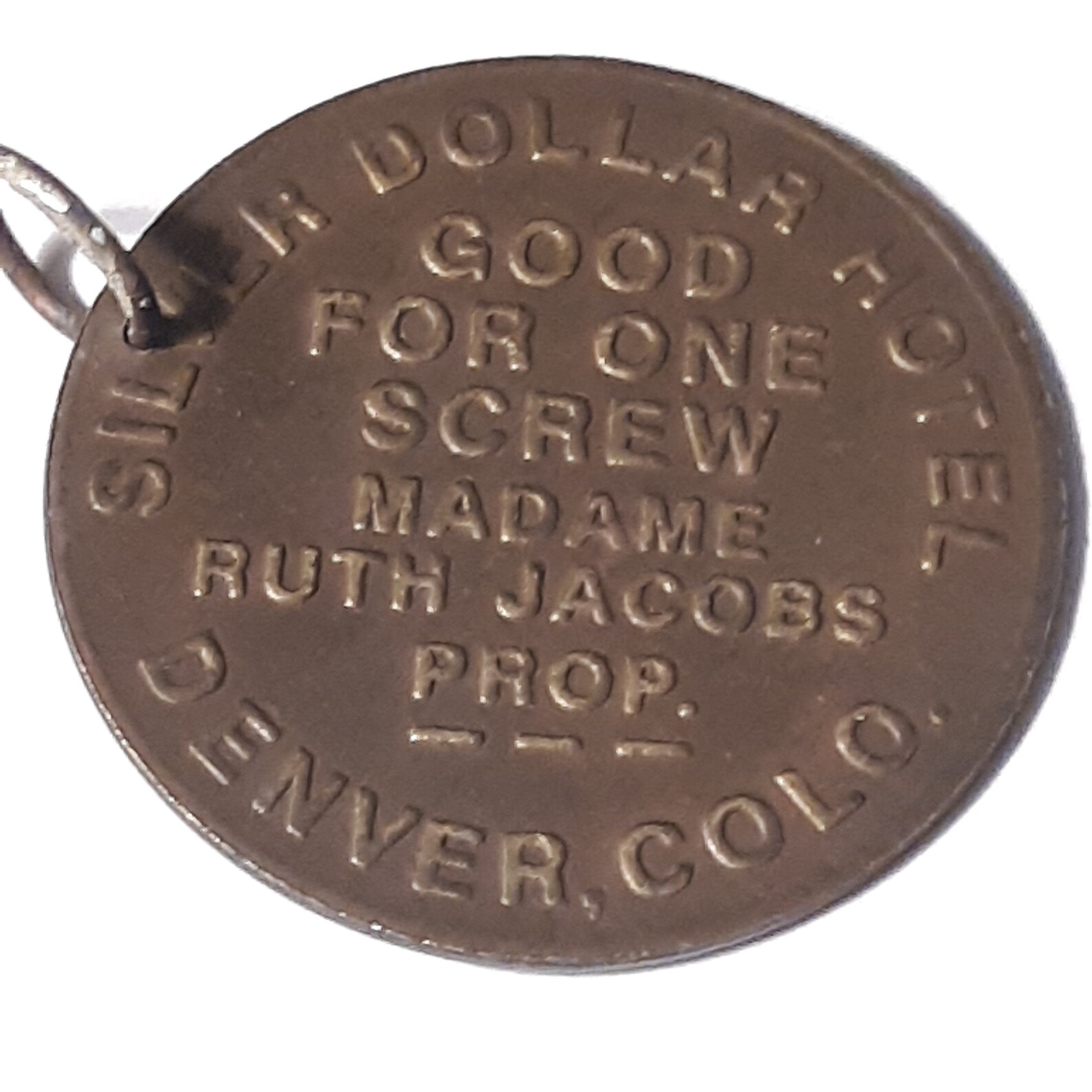 Silver Dollar Hotel Denver , Colorado Good for One Screw Madame Ruth ...