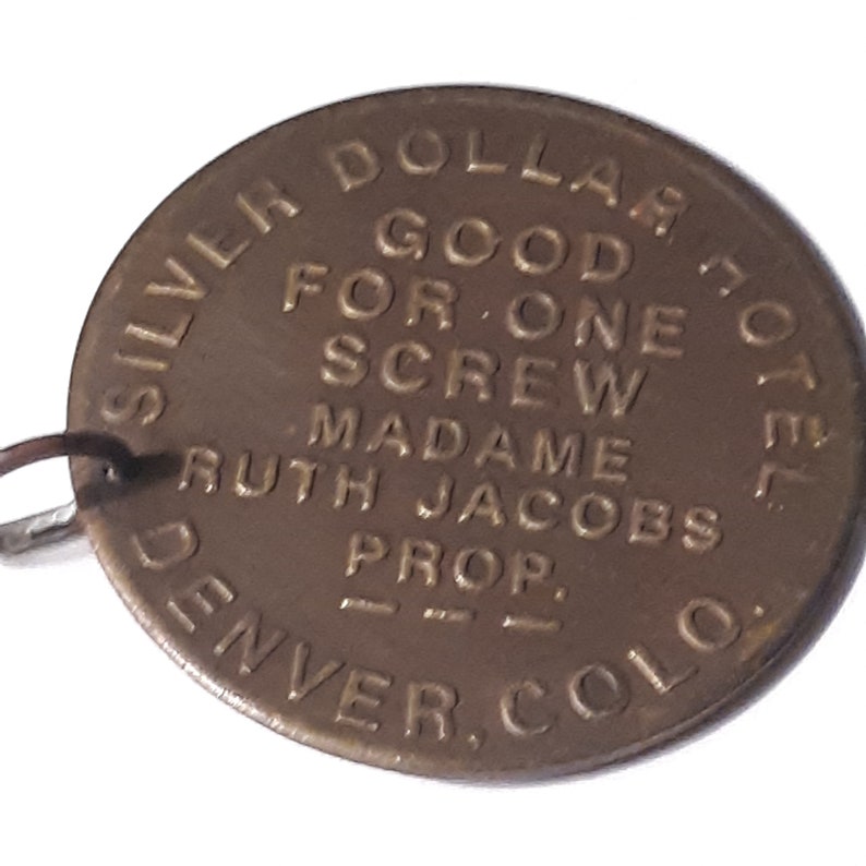 Silver Dollar Hotel Denver , Colorado Good for One Screw Madame Ruth ...