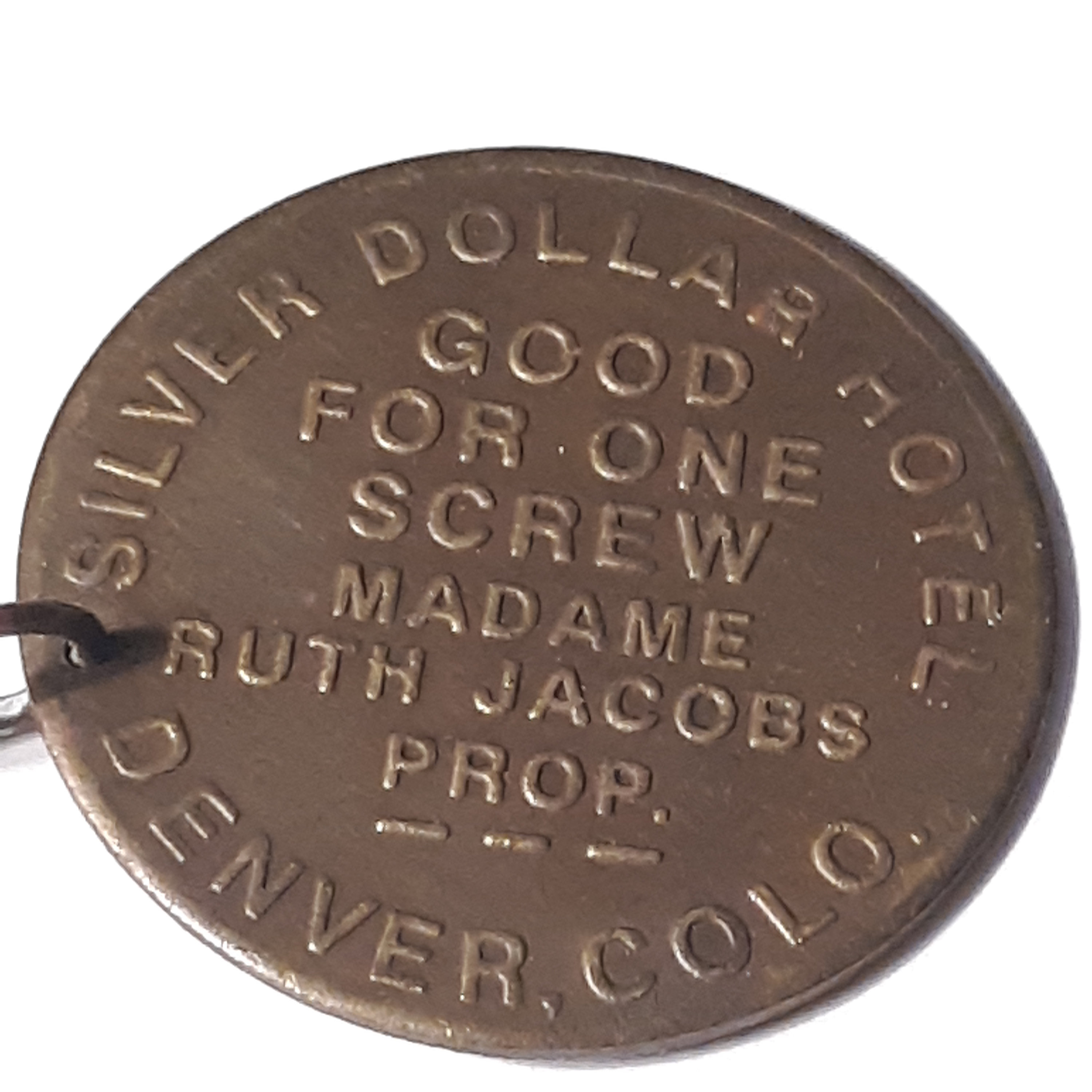 Silver Dollar Hotel Denver , Colorado Good for One Screw Madame Ruth ...