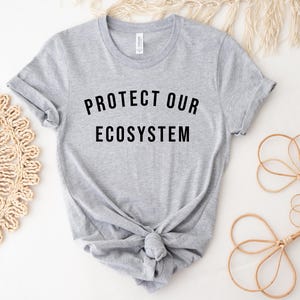 Protect Our Ecosystem Unisex Heavy Cotton Tee Shirt Black Font - Etsy