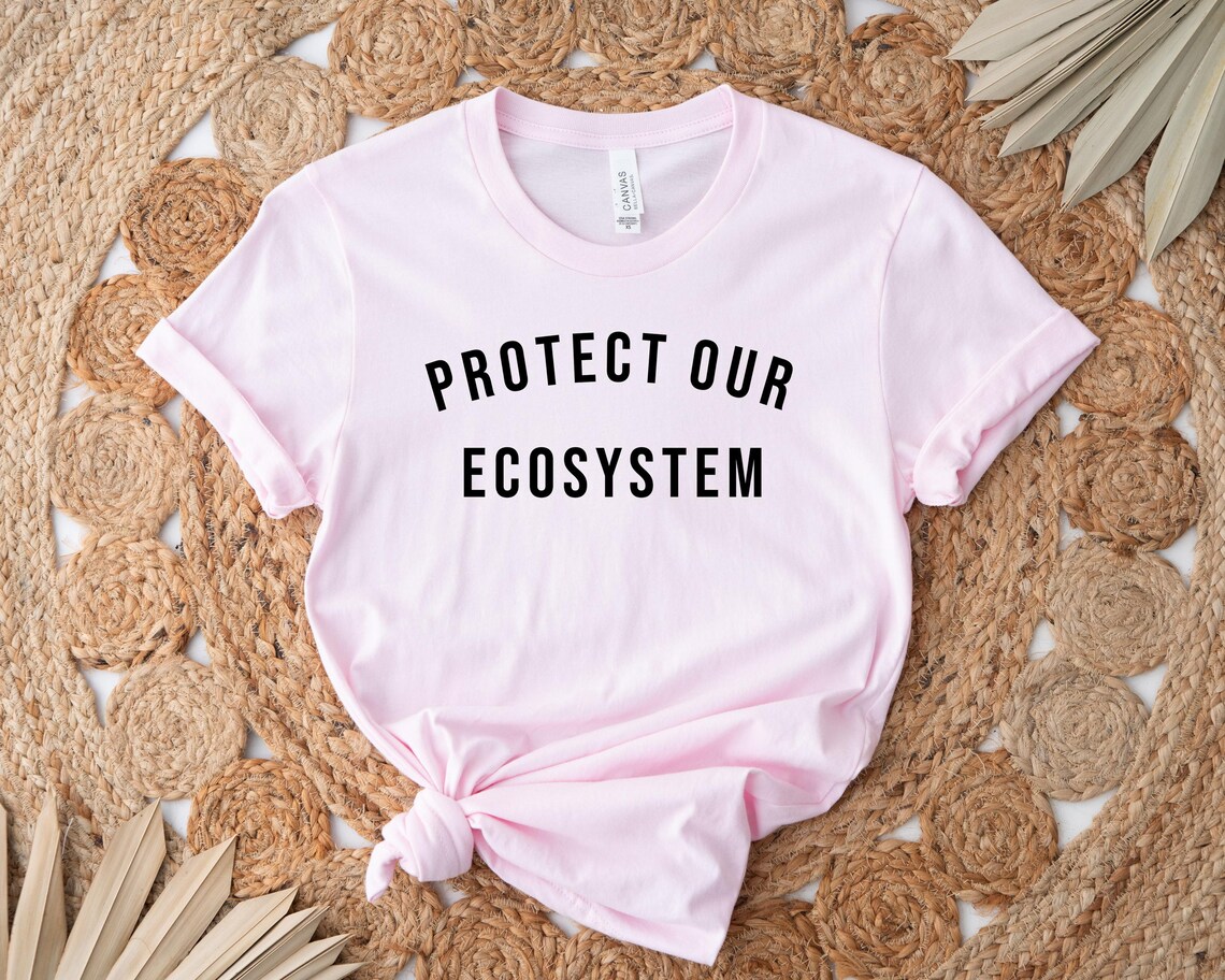 Protect Our Ecosystem Unisex Heavy Cotton Tee Shirt Black Font - Etsy