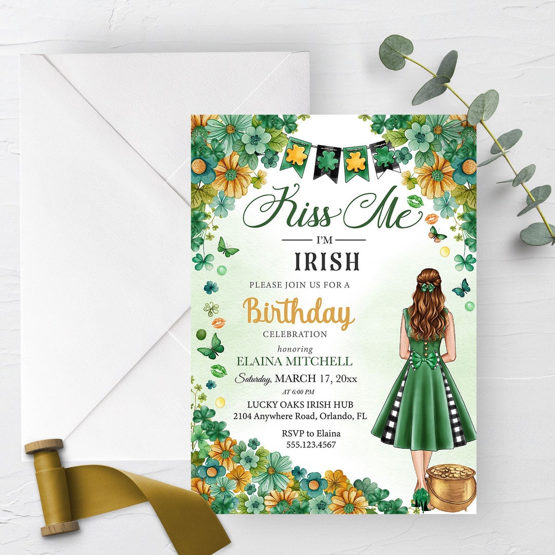 EDITABLE Invitation, St. Patrick's Day Kiss Me I'm Irish Birthday ...