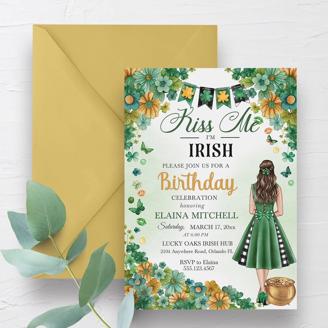 EDITABLE Invitation, St. Patrick's Day Kiss Me I'm Irish Birthday ...
