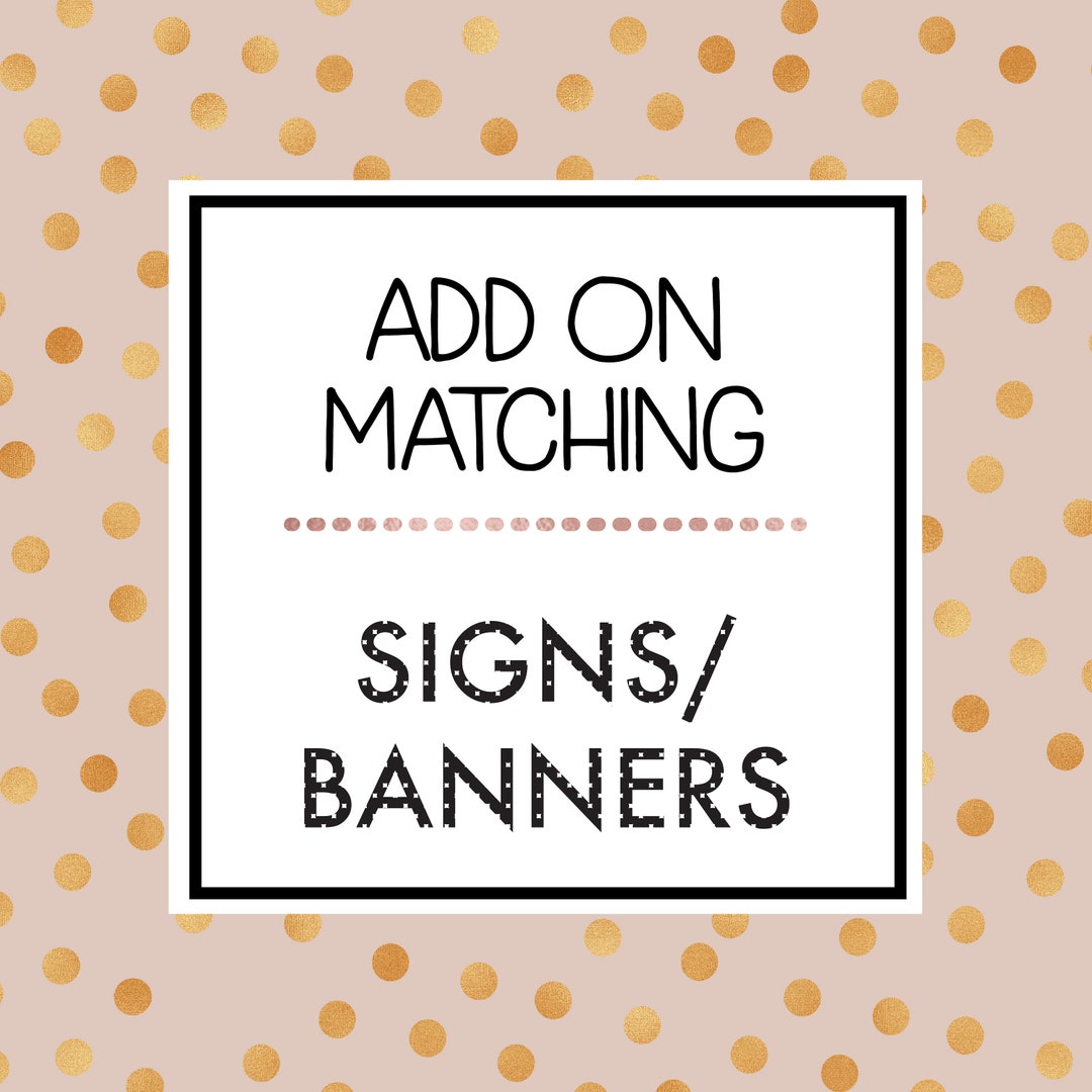 Custom Party Sign: Matching Sign Add-on (digital Printable) - Etsy