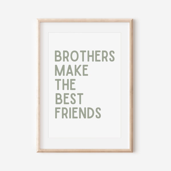 Brothers Make the Best Friends Sign - Etsy