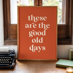 Retro These Are the Good Old Days, Groovy Wall Art, Quote Wall Decor ...